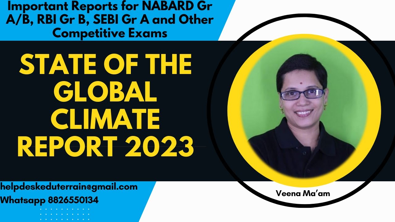 State of the Global Climate Report 2023 I Important reports for NABARD ...