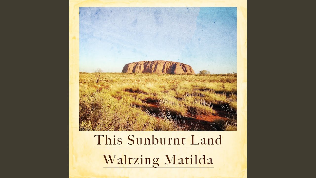 Waltzing Matilda - YouTube