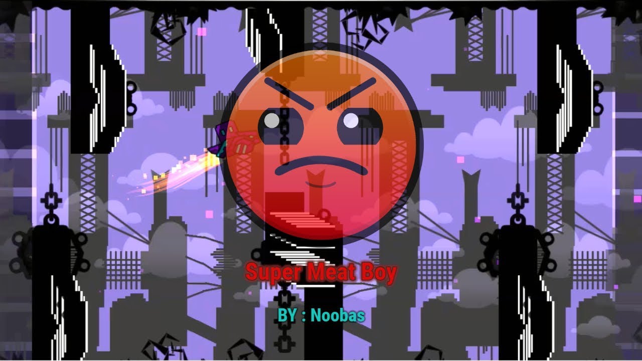 Super Meat Boy / By:Noobas / [Geometry Dash 2.1] ScienceStar - YouTube