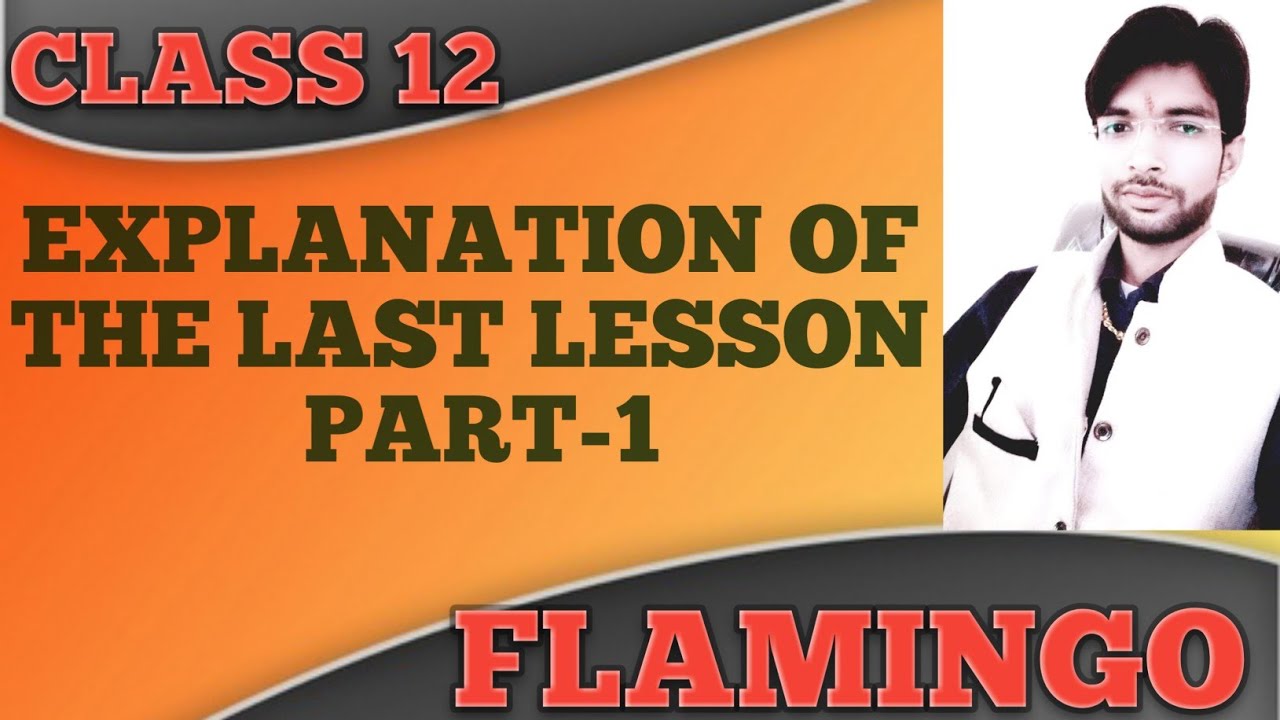 Last Lesson Class 12 Last Lesson Class 12 Part 1 YouTube last-lesson-class-12-last-lesson-class-12-part-1-youtube