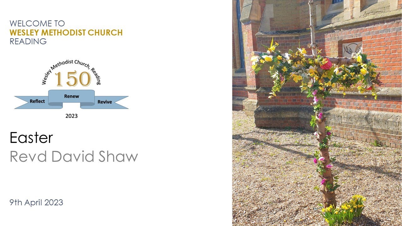 Easter Sunday | Wesley Methodist Church, Reading | Sunday Service | 9th ...