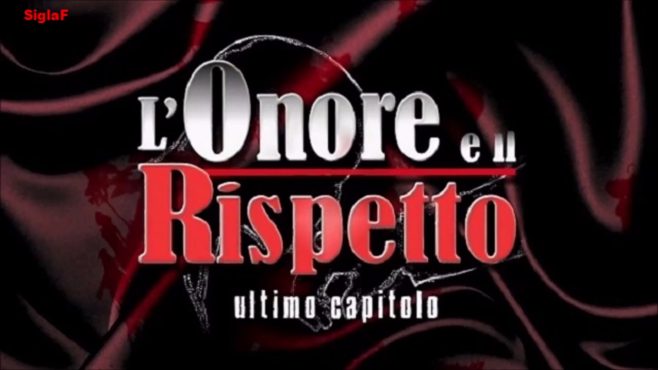 SIGLA L'ONORE E IL RISPETTO ULTIMO CAPITOLO - YouTube