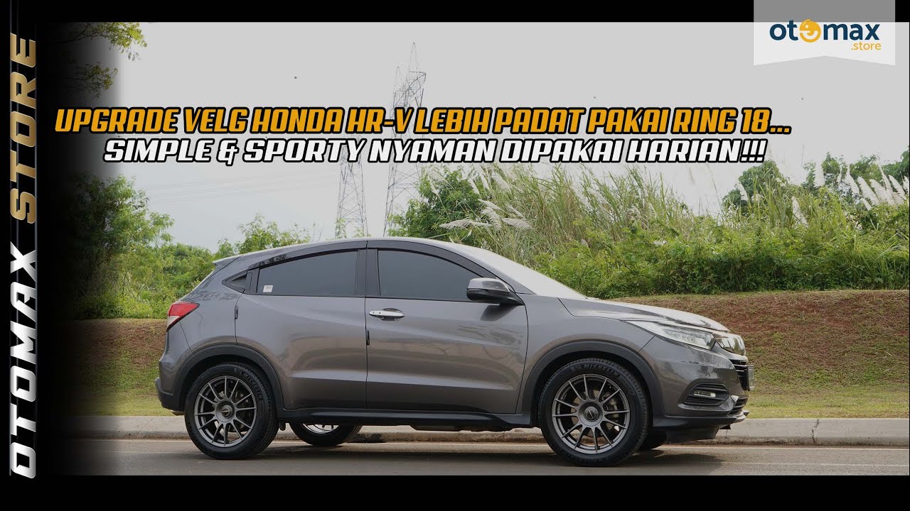 Modifikasi HONDA HR-V, Ganti Velg Torsion Race Ring 18 Lebih Kekar ...