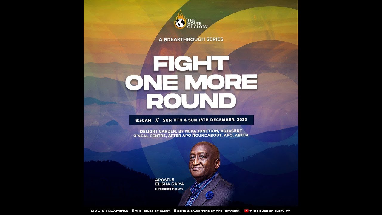 SUNDAY SERVICE || FIGHT ONE MORE ROUND [PART 2] || 18TH DECEMBER, 2022 ...