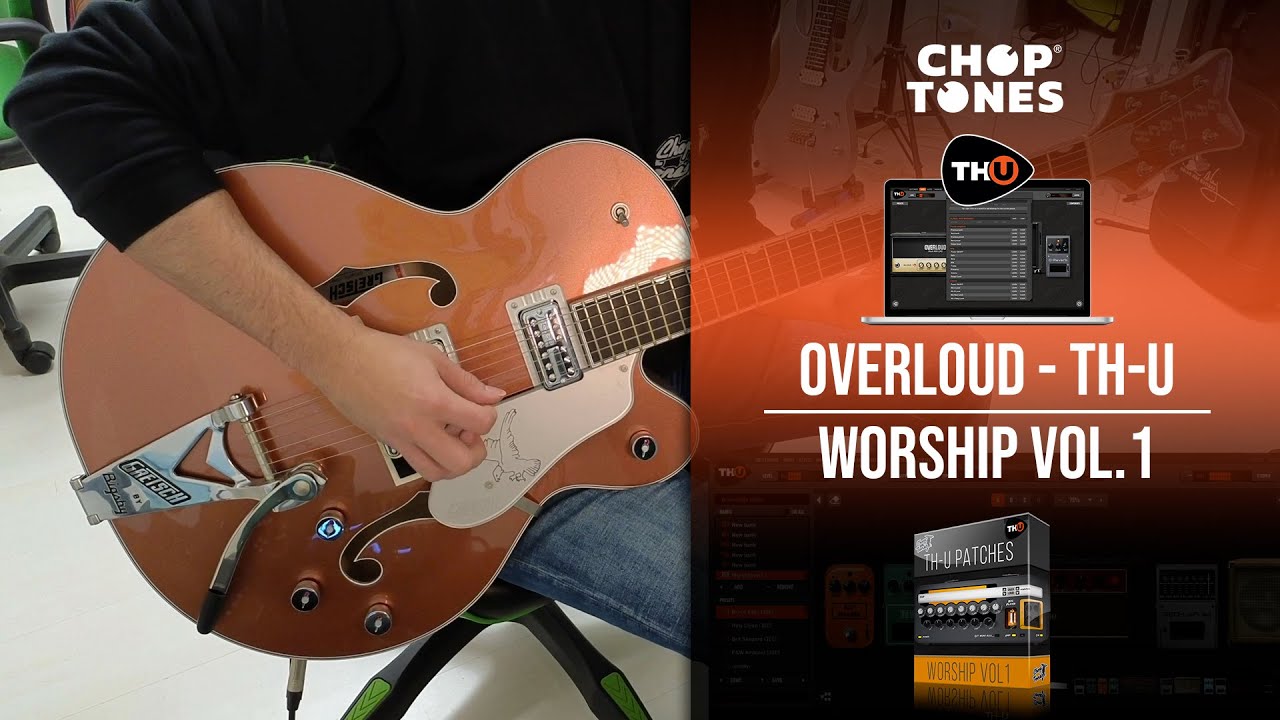 Overloud TH-U Patches | Worship vol1 | Playthrough Demo - YouTube