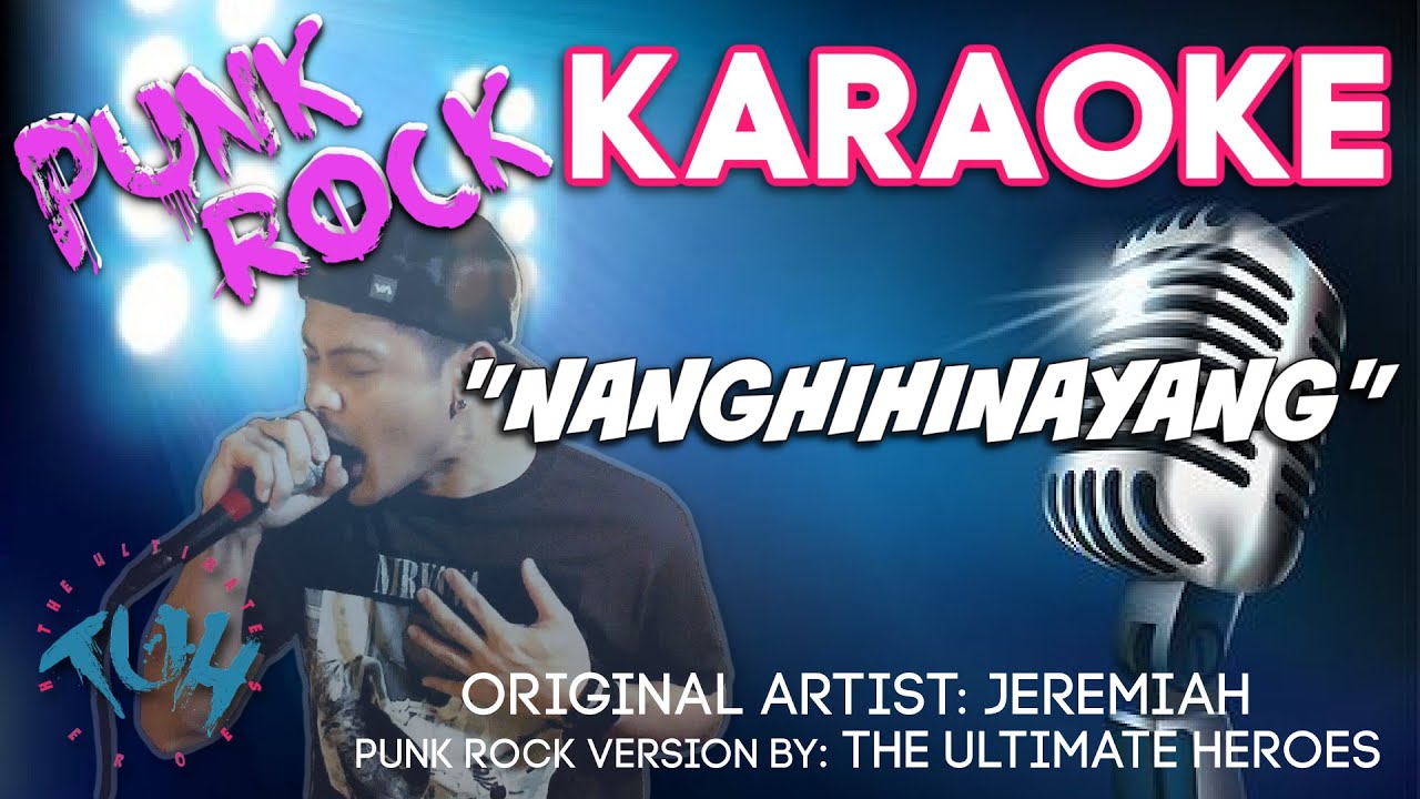 "Nanghihinayang" - ROCK KARAOKE // Punk Rock Cover by The Ultimate ...