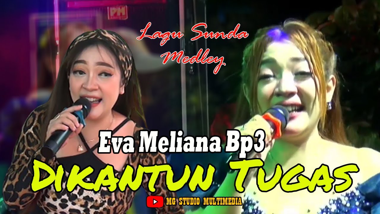 Dikantun Tugas Medley - Eva Meliana BP3 I Dinasty Pro I Mg Studio Multimedia - YouTube