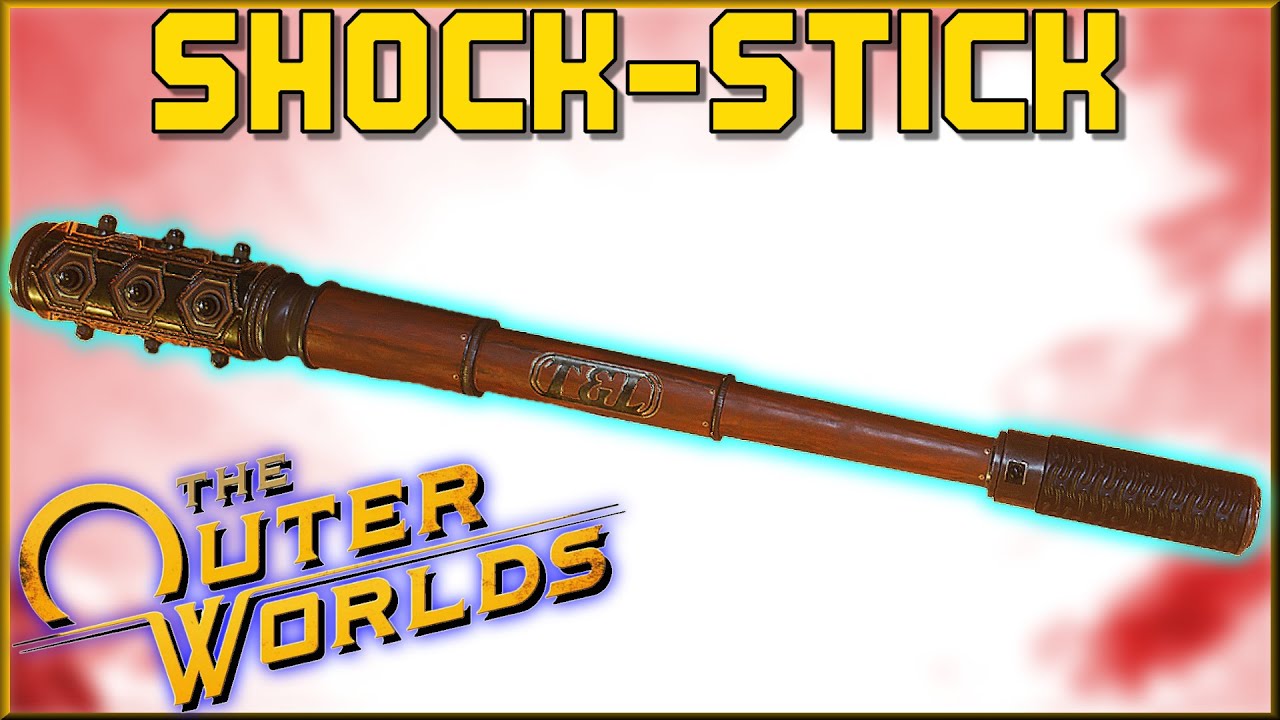 SHOCK-STICK (Stun Baton) - Unique Weapon Guide - The Outer Worlds - YouTube