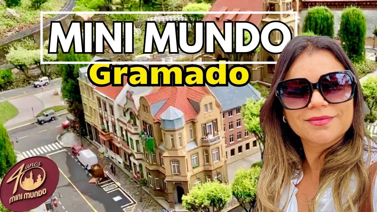 PARQUE MINI MUNDO EM GRAMADO | CIDADE DE MINIATURAS - PASSEIO COMPLETO ...