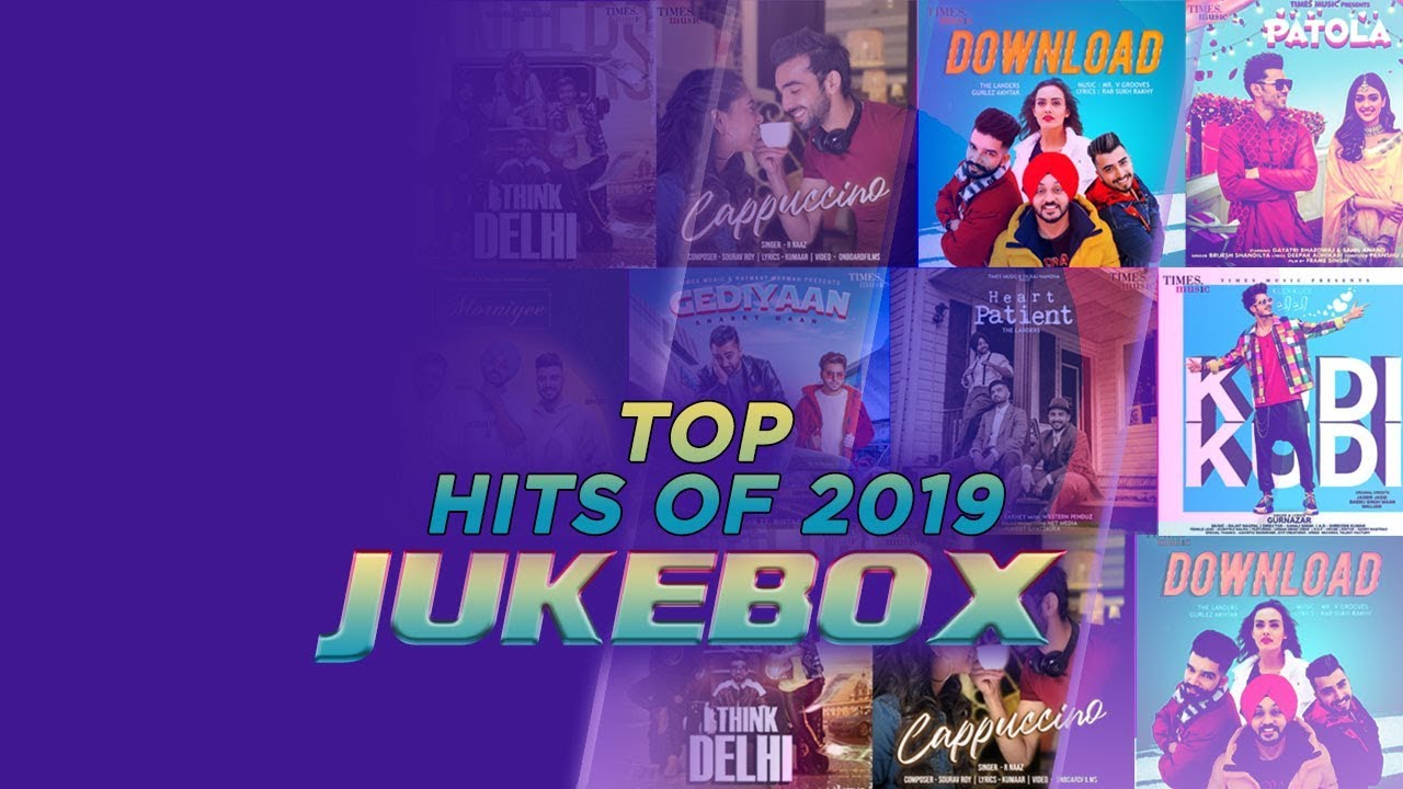 Top Hits Of 2019 | Video Jukebox | Latest Songs 2019 - YouTube