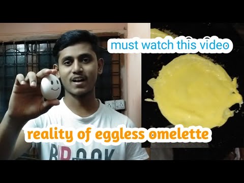Eggless omelette | Reality of eggless omelette| must watch before ...