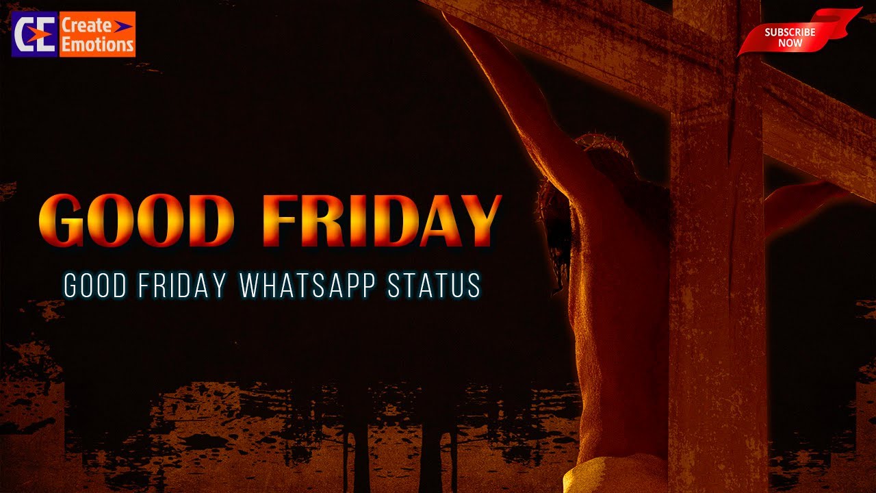 Good Friday Status 2022 || good friday whatsapp status video || happy ...