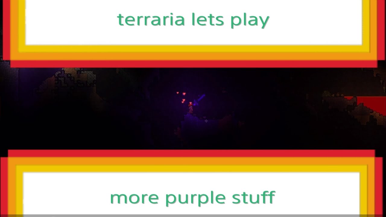 Terraria part 54! MORE PURPLE STUFF! - YouTube