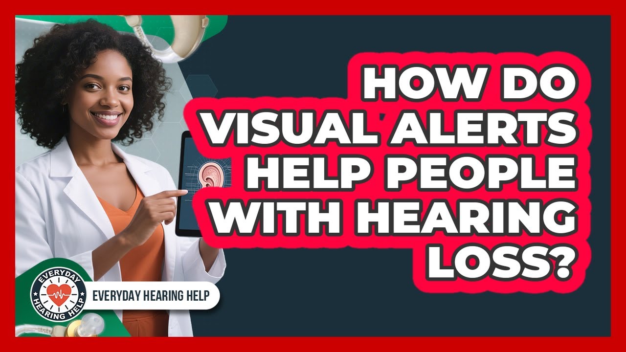How Do Visual Alerts Help People With Hearing Loss? - YouTube