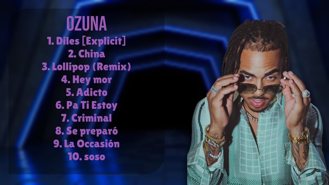 Ozuna-Prime hits that rocked 2024-Supreme Hits Selection-Connected ...