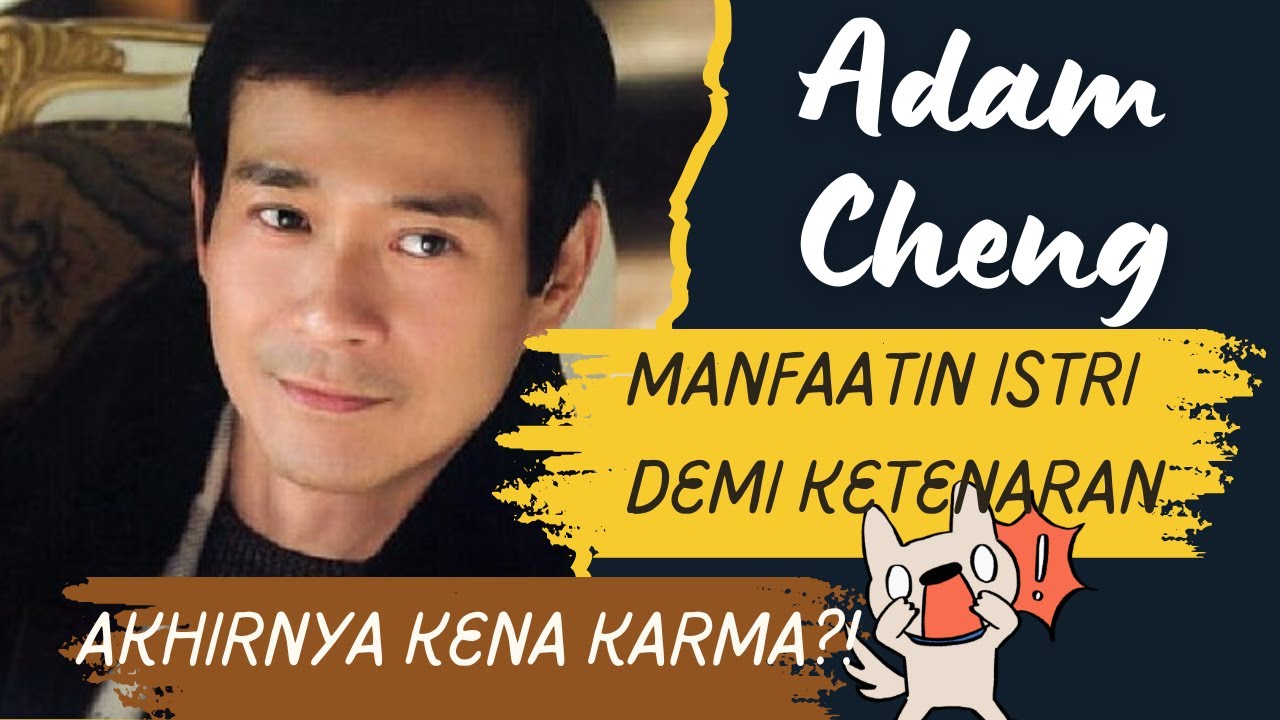 Adam Cheng, aktor yang terkenal berkat peran pendekar harum, apakah kehidupannya juga harum ...