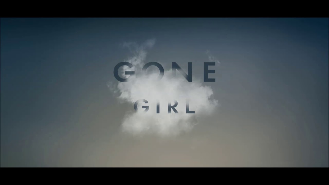 15. Technically, Missing | Gone Girl | Trent Reznor / Atticus Ross - YouTube Music