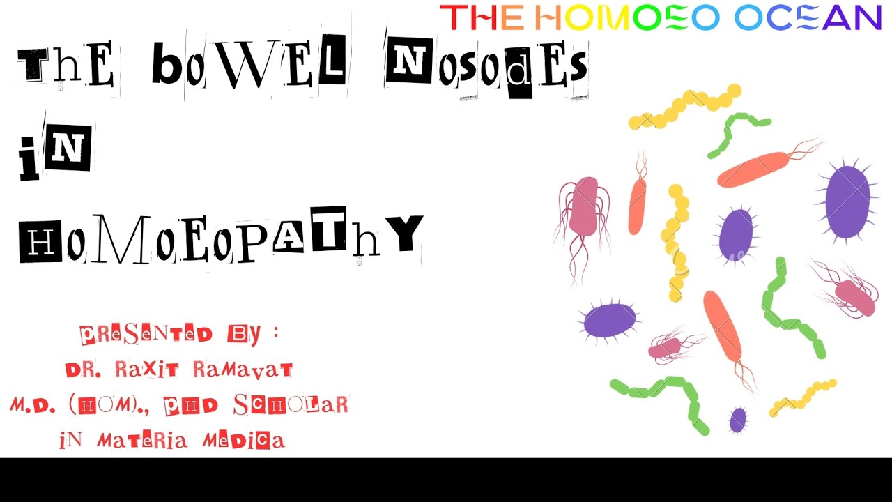 The bowel nosodes in Homoeopathy (Part - 2) @TheHomoeoOcean - YouTube
