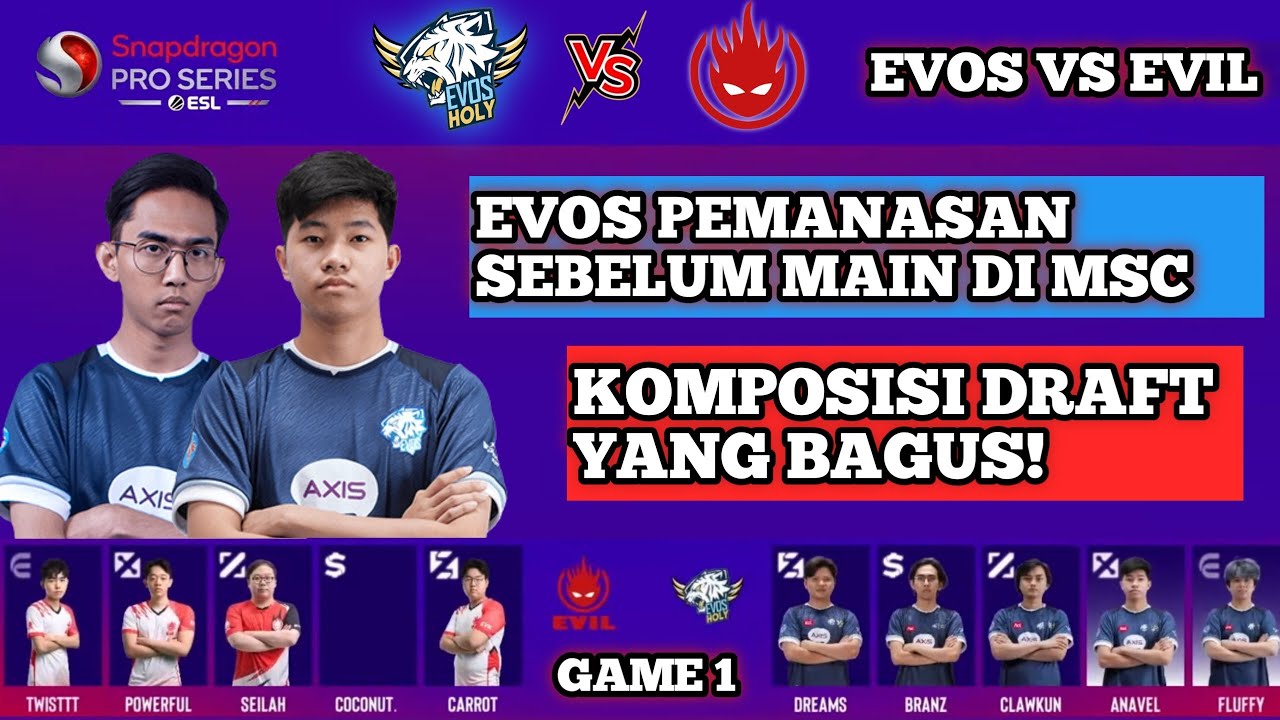 EVOS HOLY VS EVIL GAME 1 ESL SNAPDRAGON PRO SERIES MLBB - EVOS ...