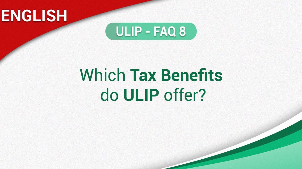 ULIP (English) FAQ 8 : Which Tax Benefits do ULIP Offer? - YouTube