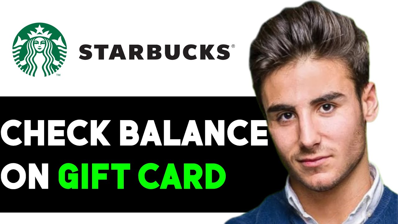 HOW TO CHECK YOUR BALANCE ON A STARBUCKS GIFT CARD 2025! (FULL GUIDE ...