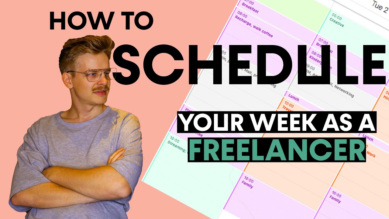 How To SCHEDULE Your Week As A FREELANCER - YouTube
