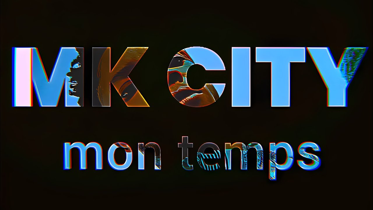 mk city mon temps - YouTube