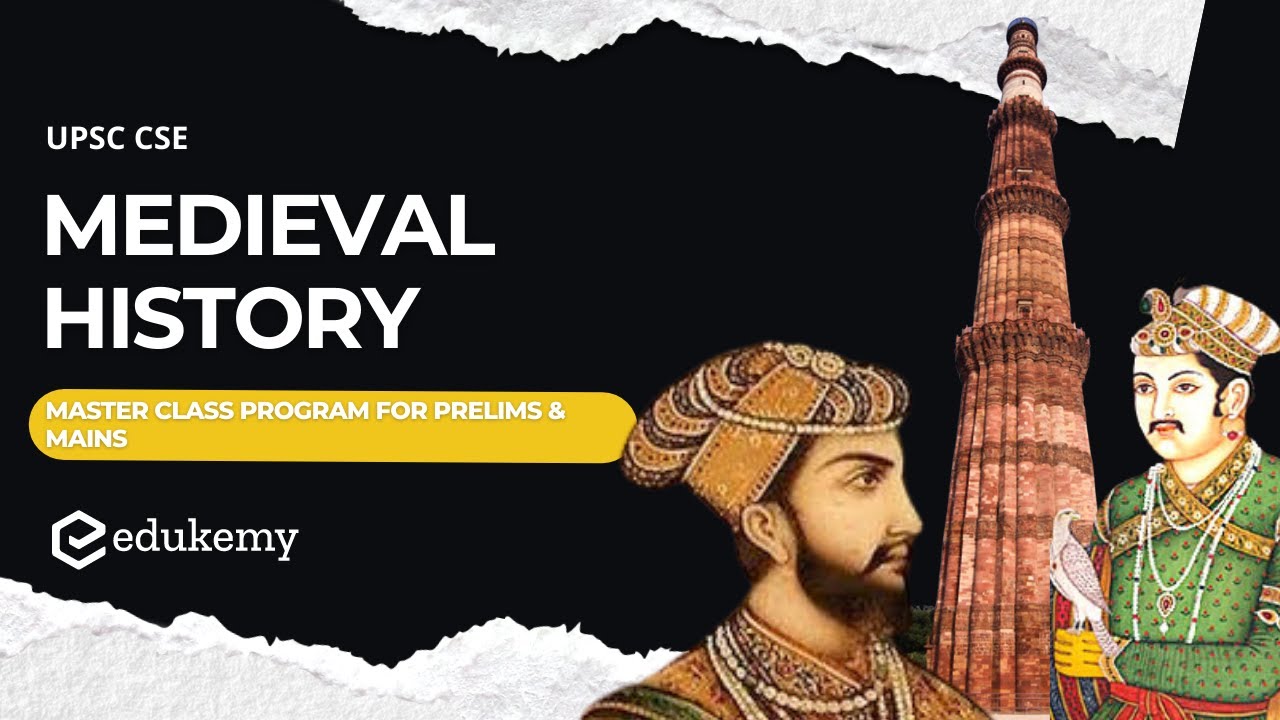 Medieval History - UPSC Prelims Preparation | Master Class Program ...