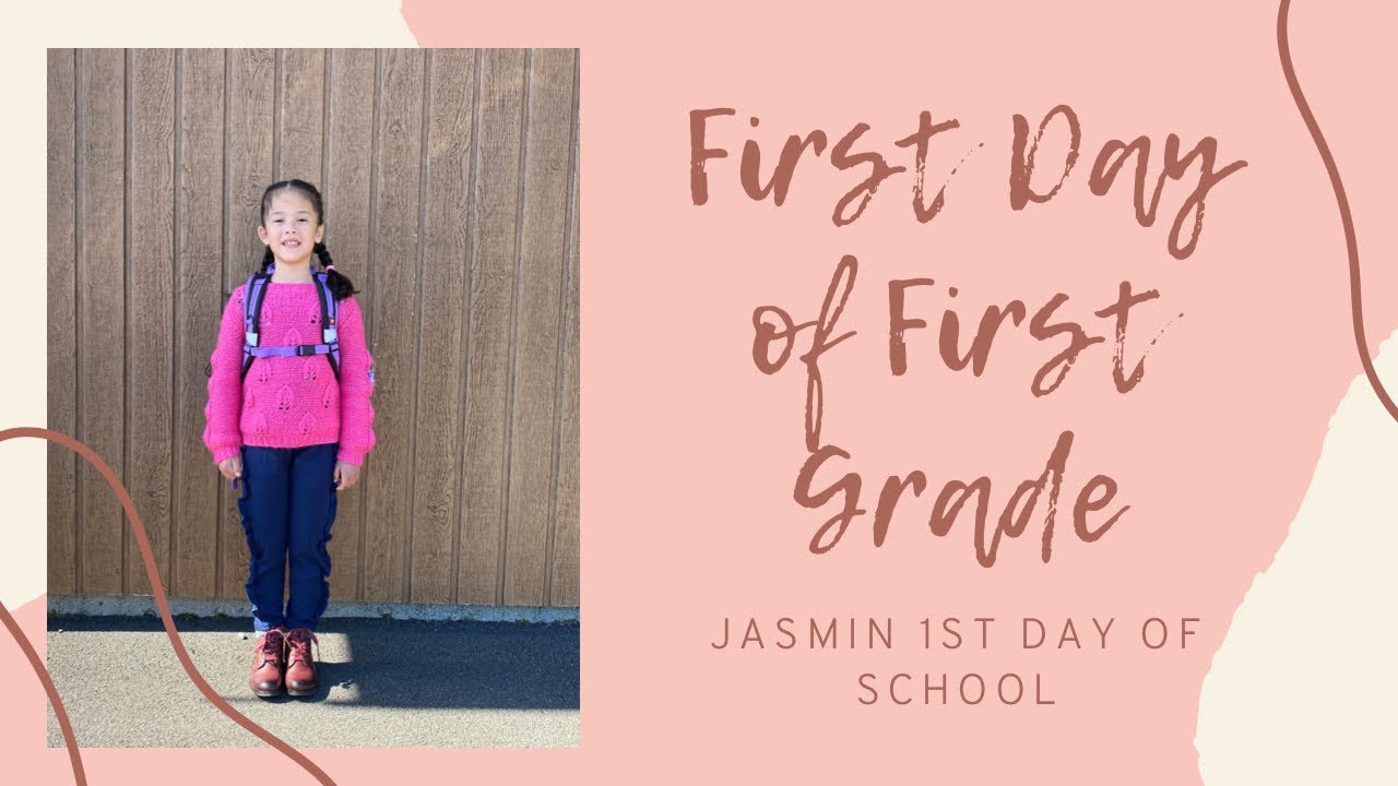 FIRST DAY OF FIRST GRADE// JASMIN FIRST DAY OF SCHOOL - YouTube