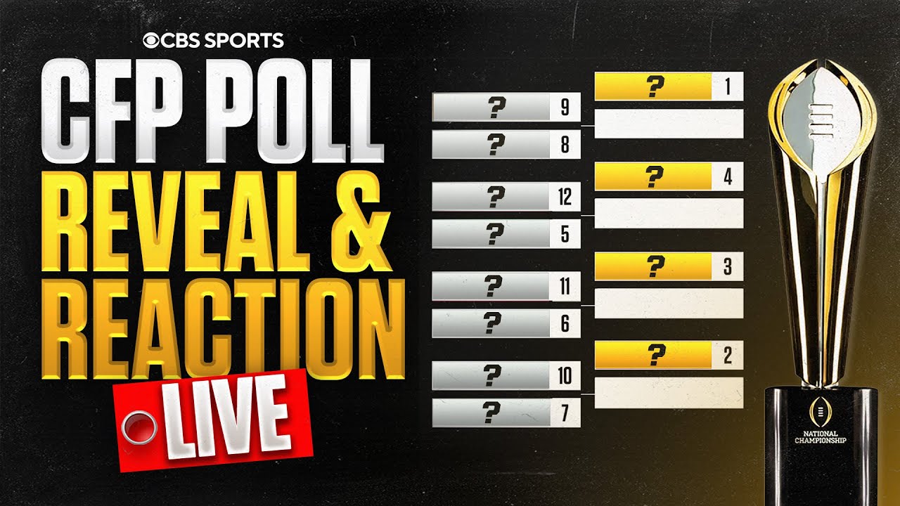 CFP Rankings Reveal & Reaction LIVE | Full Bracket Breakdown for Week ...