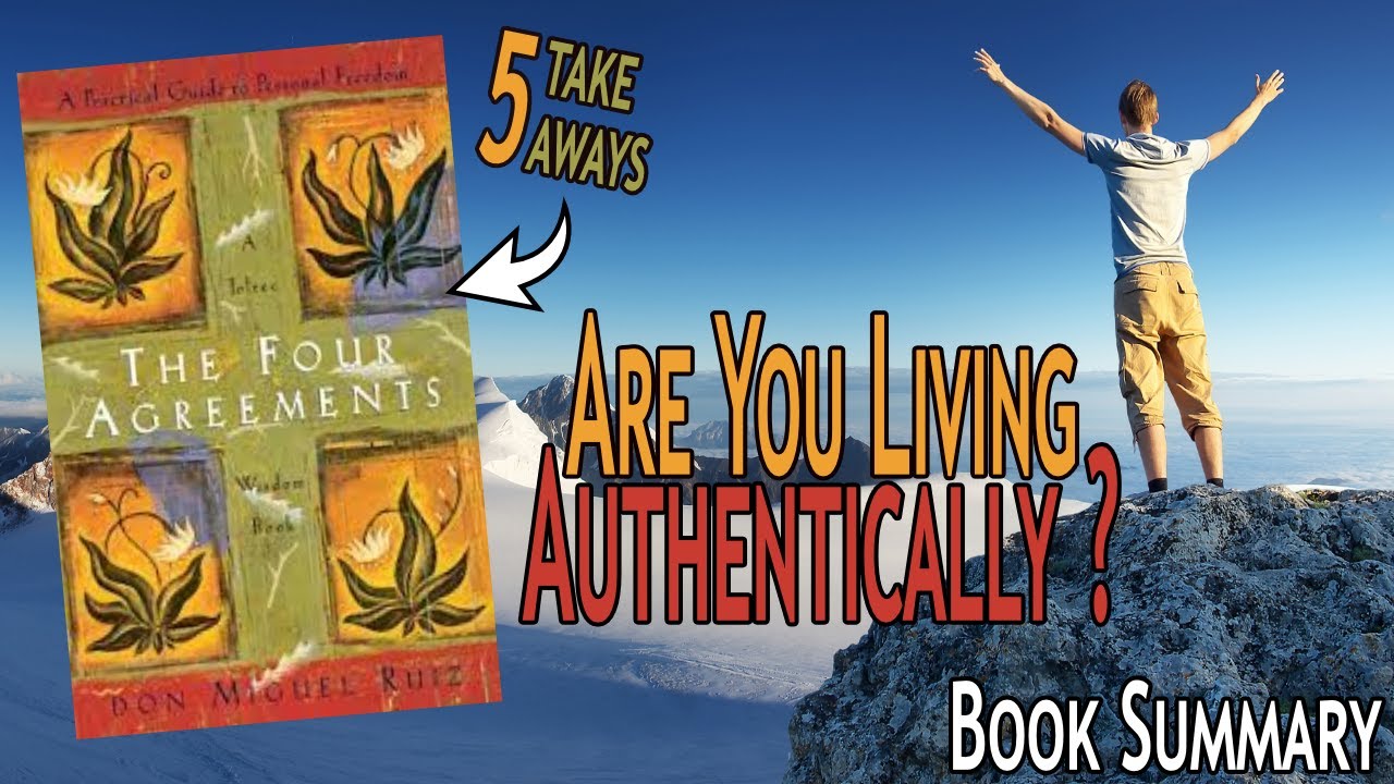 THE FOUR AGREEMENTS | Book Summary | Don Miguel Ruiz - YouTube
