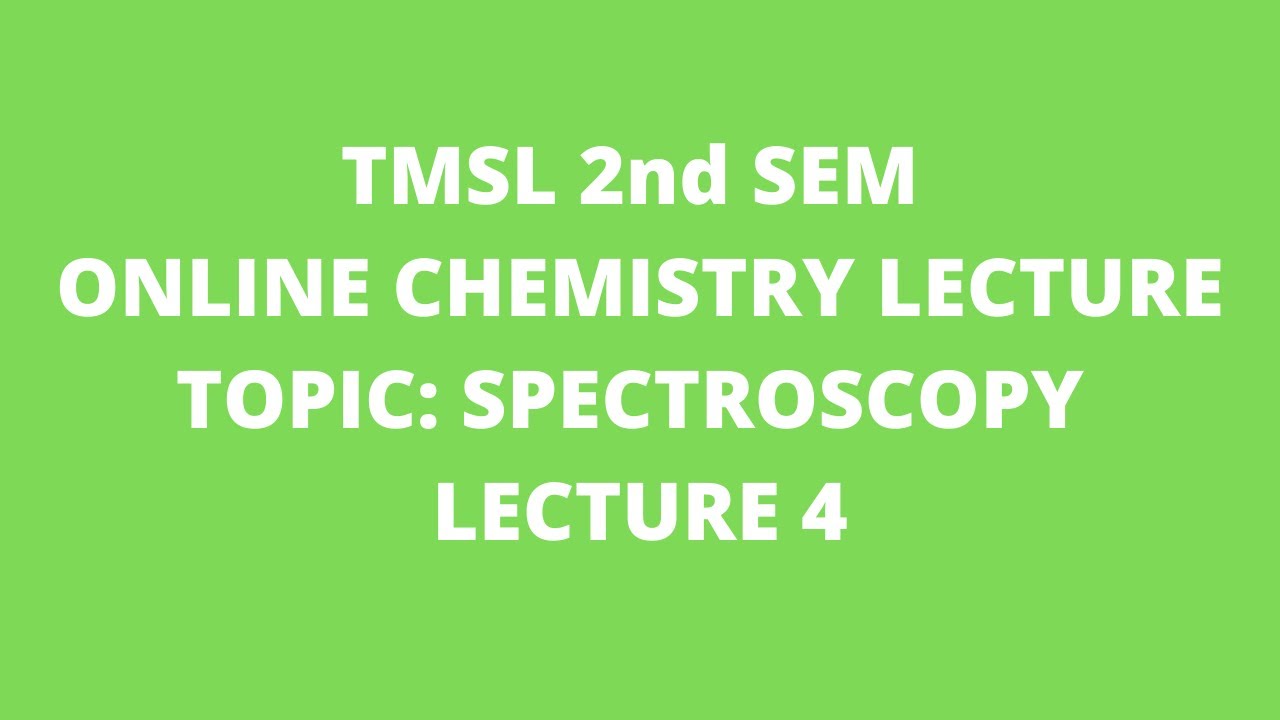 TMSL 2nd SEM CHEM LECTURE 4 - YouTube