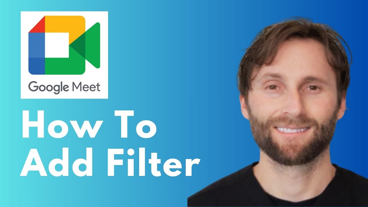 How to Add Filter on Google Meet [Full Guide 2026] - YouTube