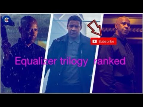 Equalizer Trilogy ranked - YouTube