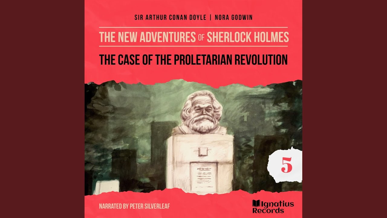 Chapter 21 - The Case of the Proletarian Revolution (The New Adventures ...
