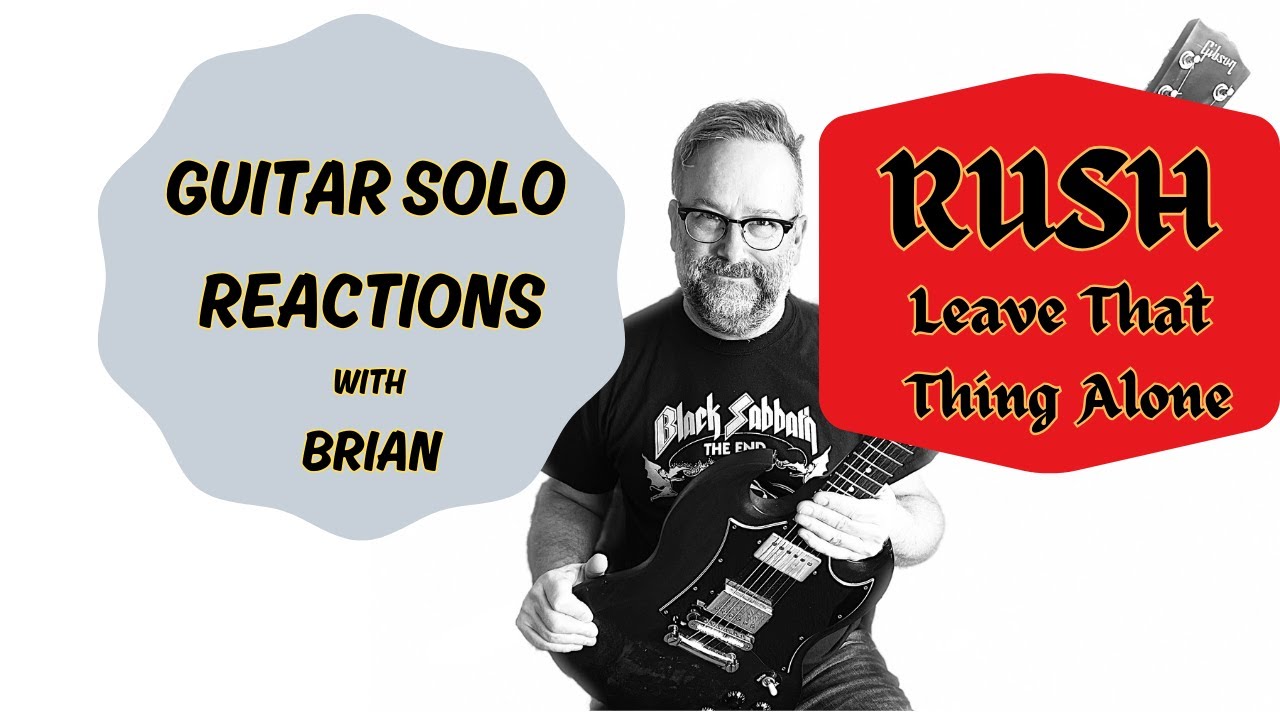 GUITAR SOLO REACTIONS ~ RUSH ~ Leave That Thing Alone #rush - YouTube