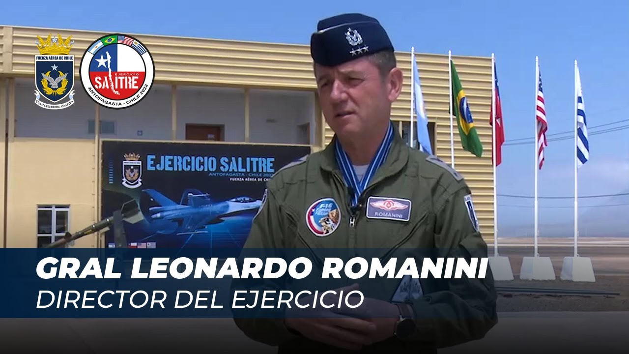 Gral Leonardo Romanini, Director del Ejercicio SALITRE 2022 comenta la ...
