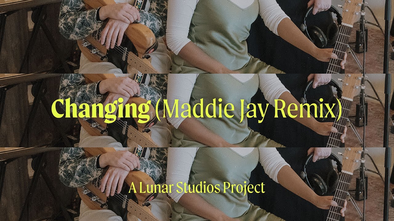 Changing (Maddie Jay Remix) Lyric Video - Meagan De Lima, Madelyn Kirby, Your Hunni | Lunar ...