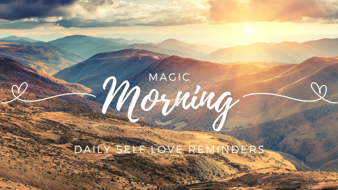 May 14 | good morning beautiful soul | daily self love reminders - YouTube