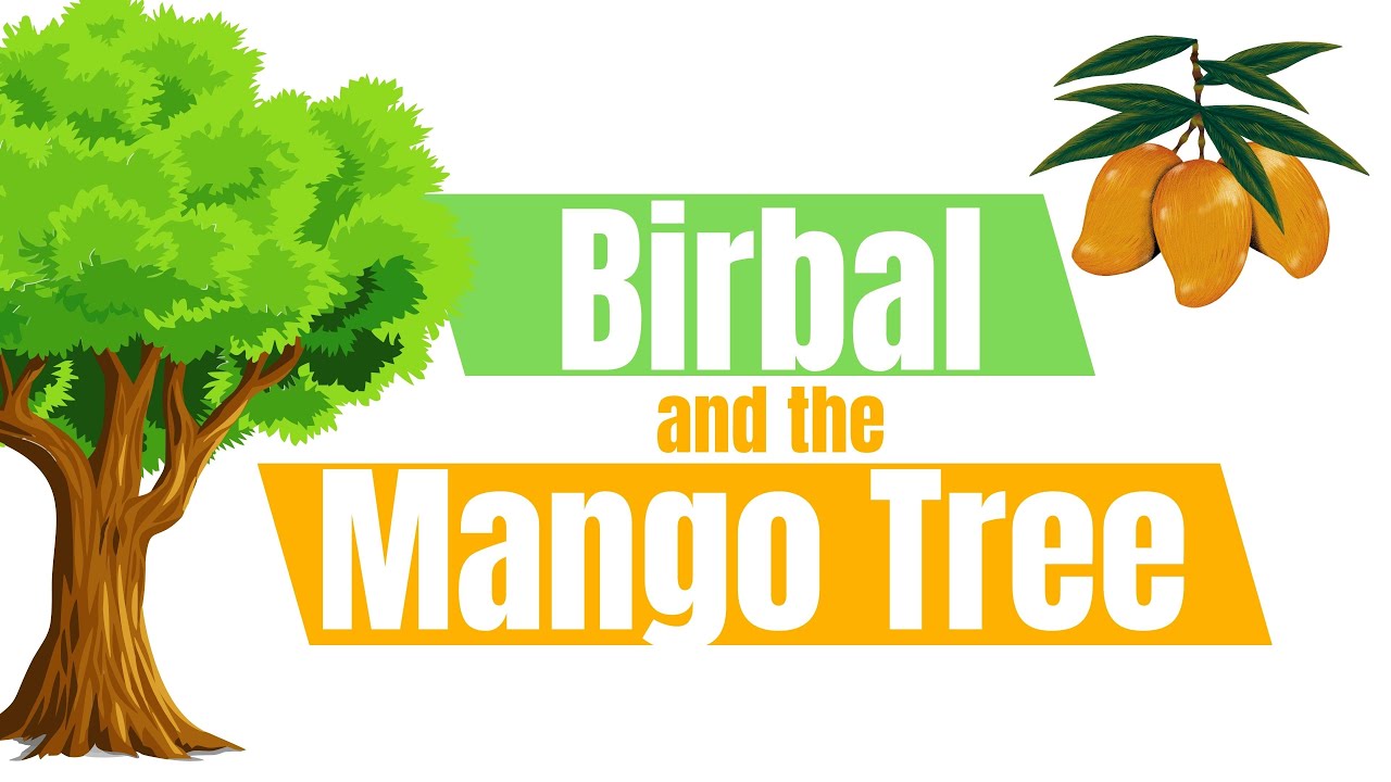 Birbal And The Mango Tree - YouTube
