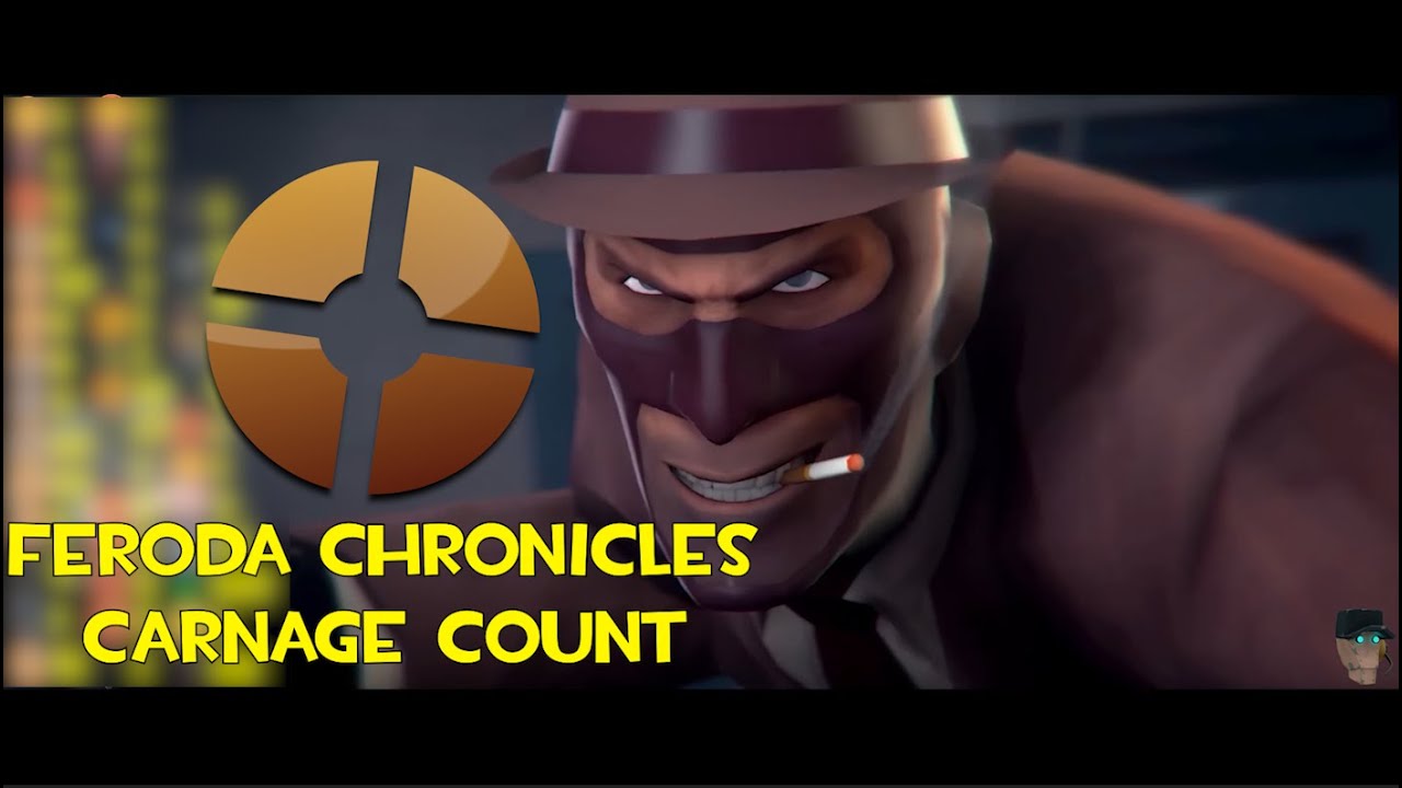 Team Fortress 2: The Fedora Chronicles Carnage Count - YouTube