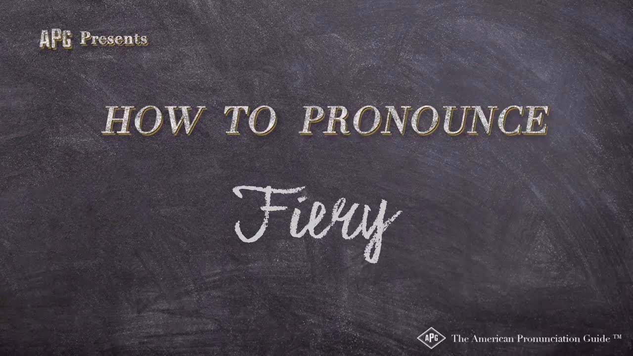How to Pronounce Fiery (Real Life Examples!) - YouTube