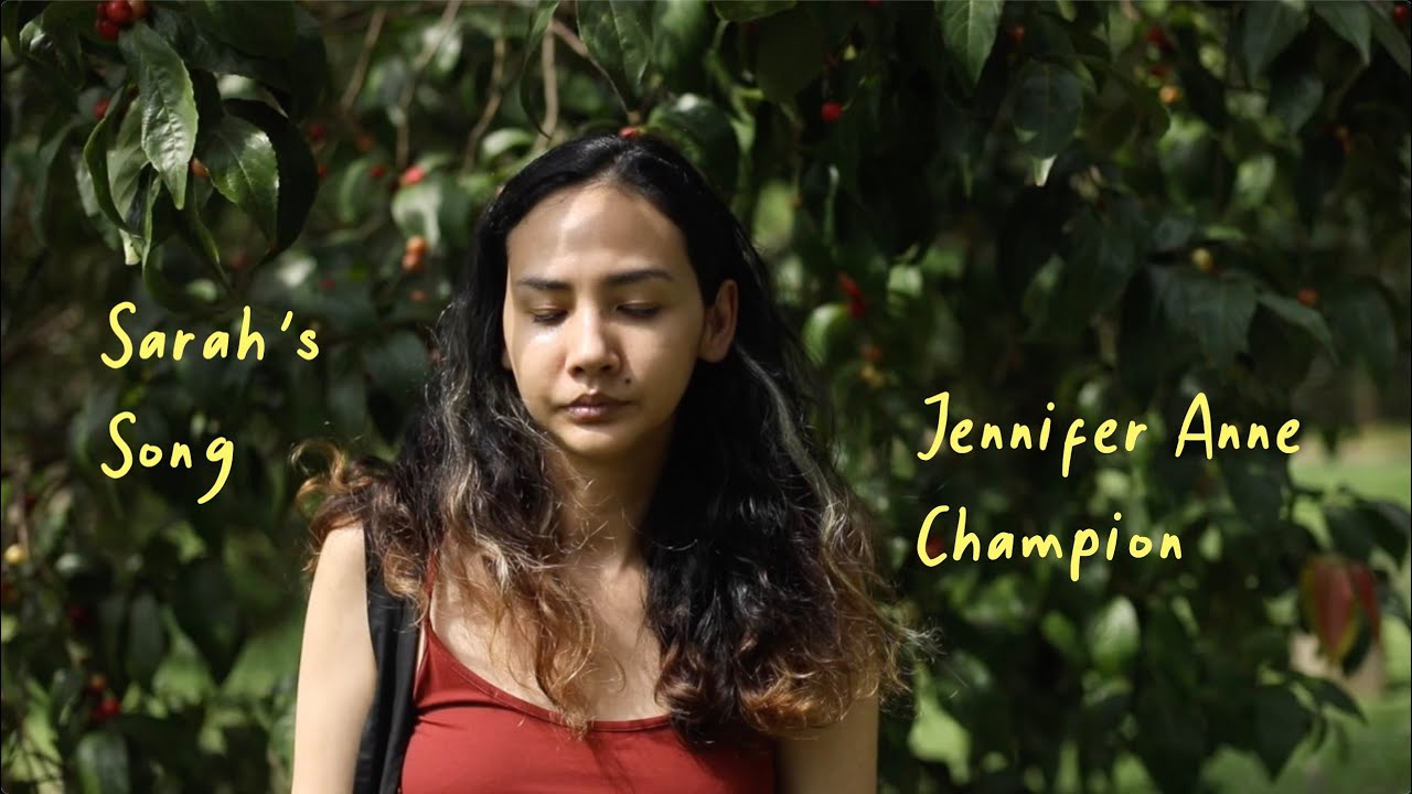 Sarah's Song - Jennifer Anne Champion - YouTube