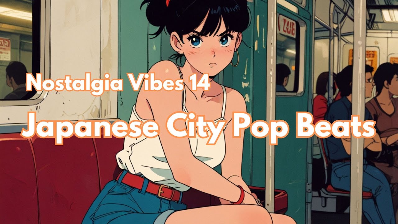 Nostalgia Vibes 14 : Japanese City Pop Beats Playlist - YouTube