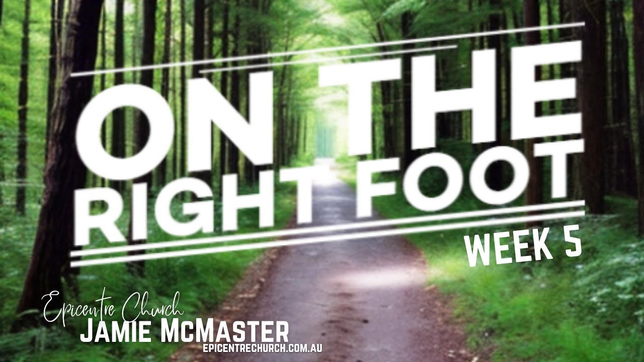 On the Right Foot - Week 5 - Jamie McMaster - 4th Feb 2024 - YouTube