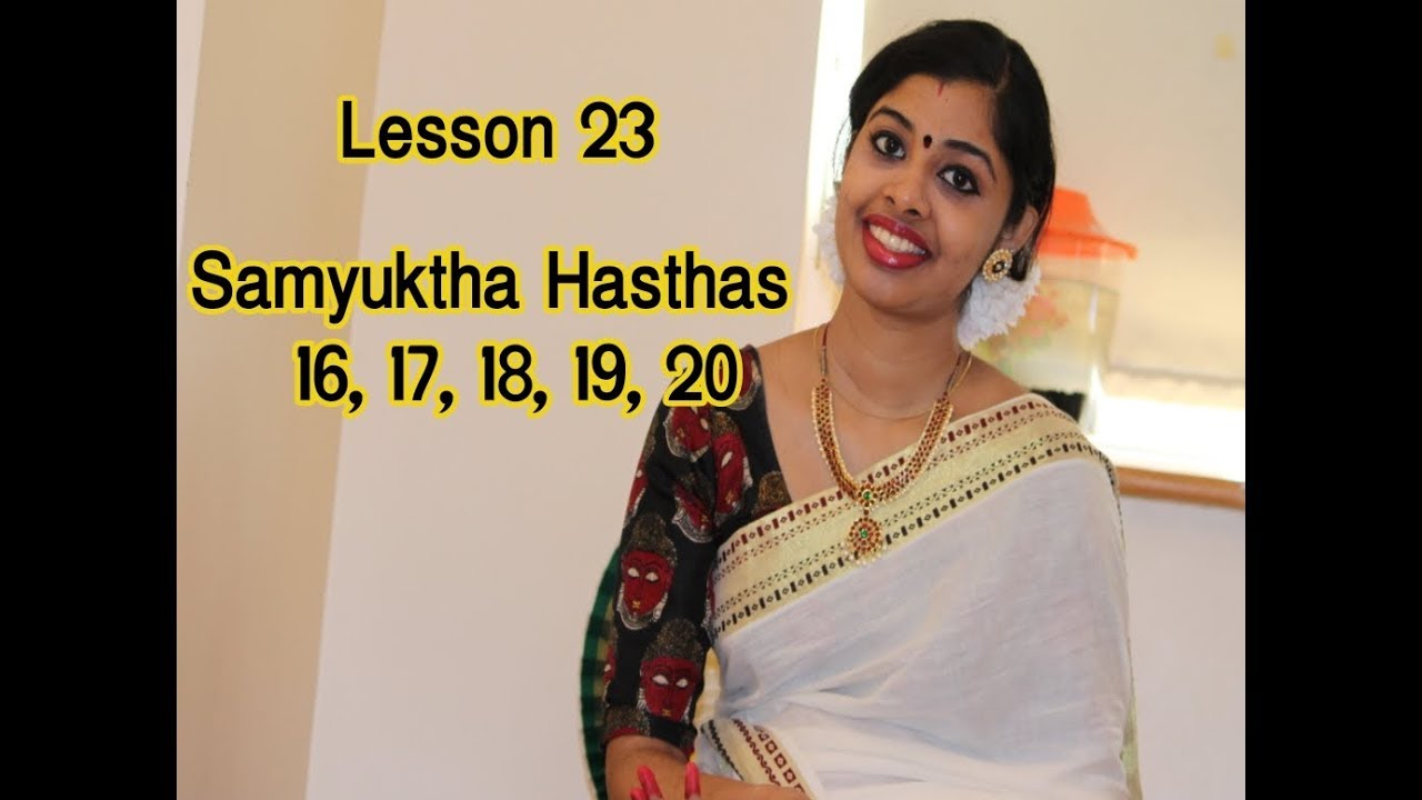 Lesson 23, Samyuktha Hasthas [Double Hand Gestures] - YouTube