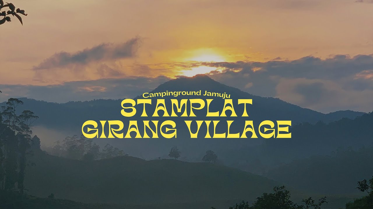 INDAHNYA KAMPUNG STAMPLAT GIRANG - YouTube