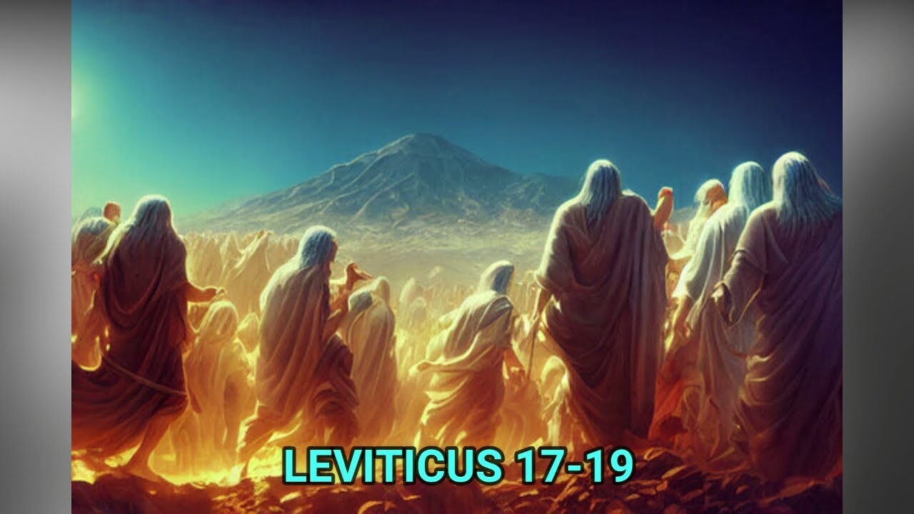 ಆತ್ಮಿಕ ಆಹಾರ LEVITICUS Chapter 17 to 19 #dailydevotional # ...