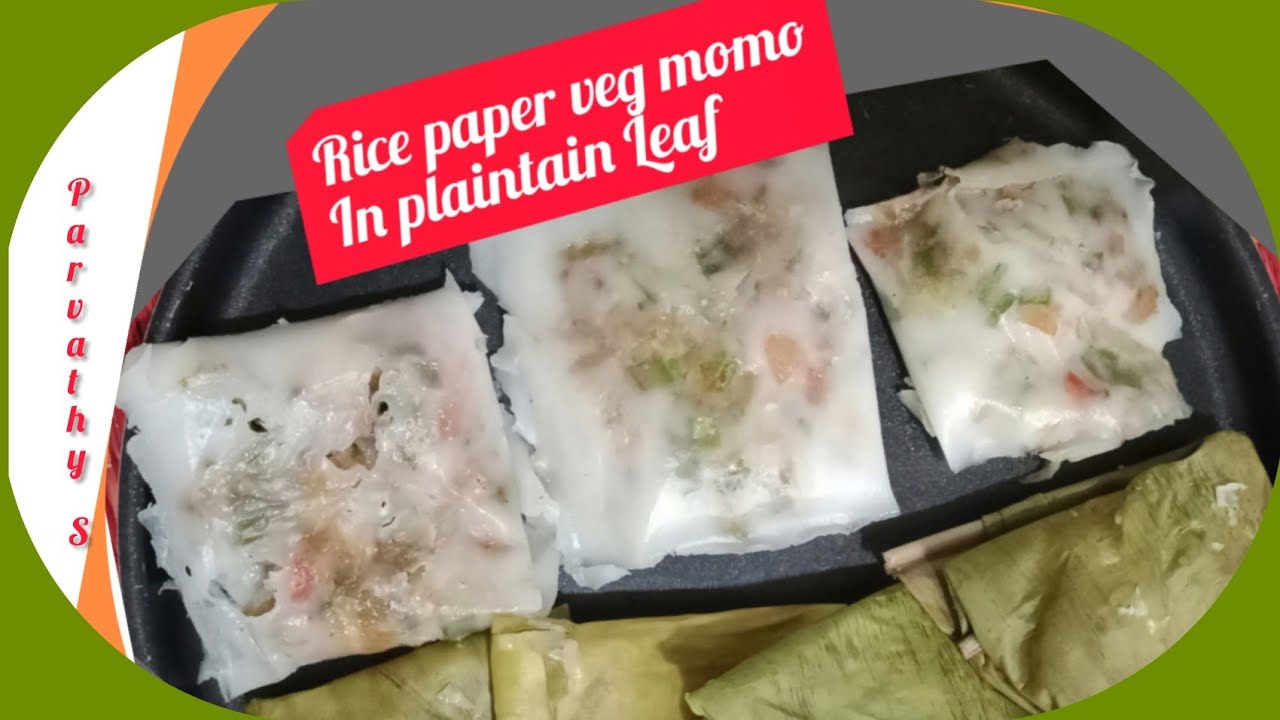 RICE PAPER VEGGIE MOMO IN PLAINTAIN LEAF/ VEGGIE ELA ADA Parvathys ...