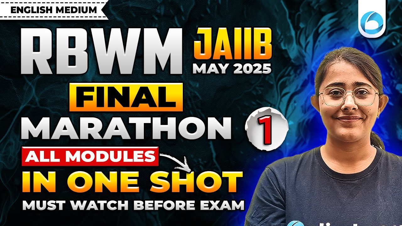 JAIIB RBWM Final Marathon - 1 | JAIIB May 2025 | JAIIB RBWM Maha ...